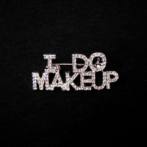 I Do Makeup Pin